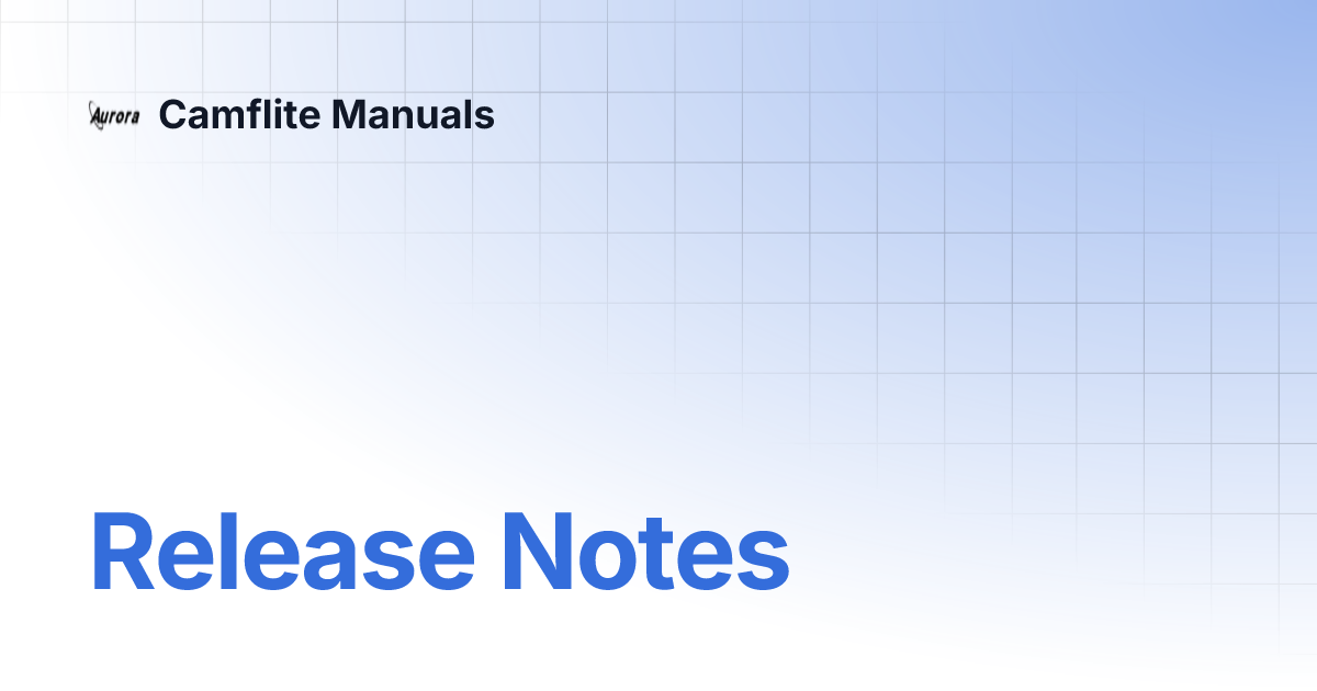 Release Notes | Camflite Manuals