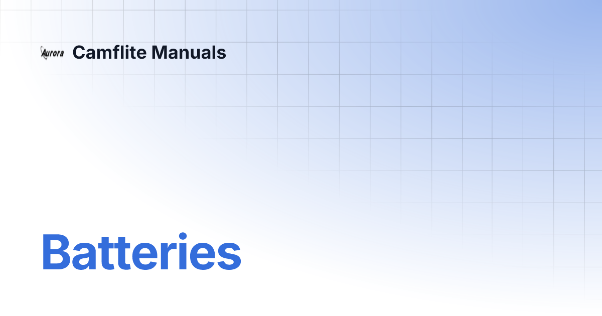 Batteries | Camflite Manuals